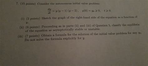 Solved 7 15 Points Consider The Autonomous Initial Value