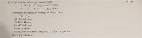 Solved 4 Pts 17 Consider The Following Two Reactions Chegg Com