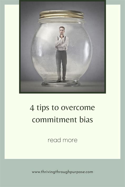 4 Tips To Overcome Commitment Bias