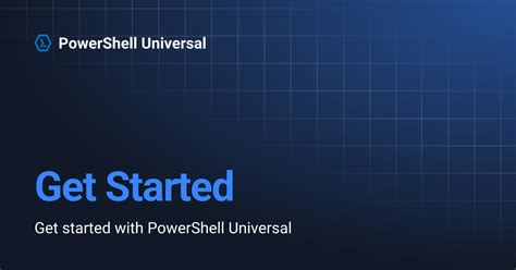 Get Started Powershell Universal