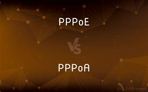 PPPoE Vs PPPoA Whats The Difference