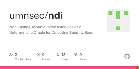GitHub Umnsec Ndi Non Distinguishable Inconsistencies As A Deterministic Oracle For Detecting