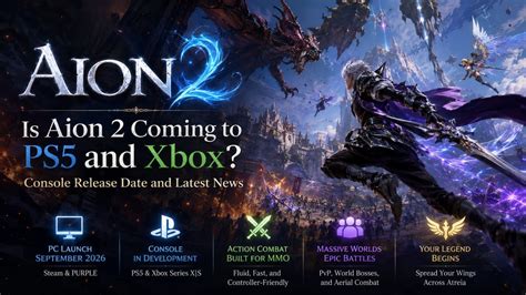 Is Aion 2 Coming To Ps5 And Xbox Console Release Date And Latest News