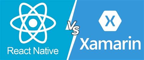 React Native Vs Xamarin How To Choose The Best One For Your App