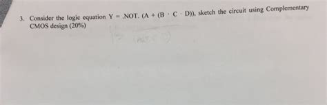 Solved Consider The Logic Equation Y NOT A B C D Chegg Com