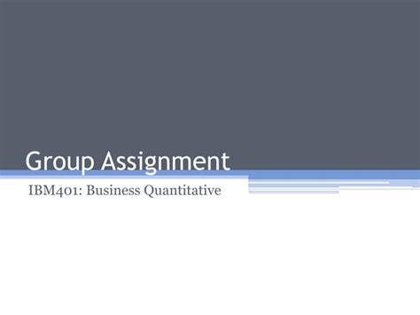 Ibm401 Assignment Pptx Ibm401 Assignment Pptx