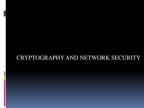 PPT CRYPTOGRAPHY AND NETWORK SECURITY PowerPoint Presentation Free Download ID