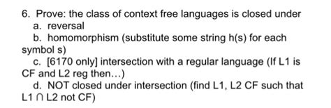 Solved 6 Prove The Class Of Context Free Languages Is