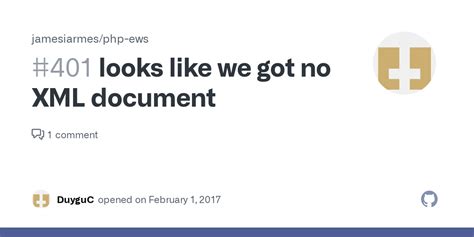 Looks Like We Got No Xml Document · Issue 401 · Jamesiarmesphp Ews · Github