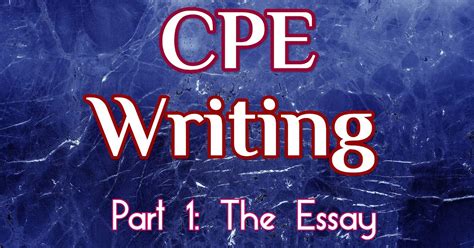 Cambridge Proficiency Cpe Paper 2 Writing Part 1 Overview The Essay