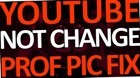 How To Fix YouTube Profile Picture Not Changing Change 2017 Android