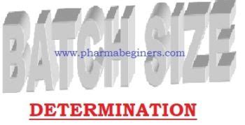 SOP For Batch Size Determination Pharma Beginners