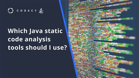 which java static code analysis tools should i use codacy blog