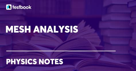 Mesh Analysis Definition Steps To Conduct Analysis Supermesh Solved Problems