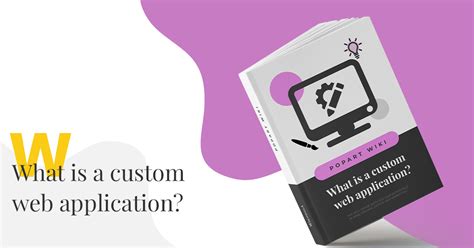 What Is A Custom Web Application