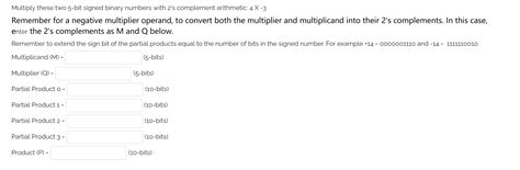 Solved Multiply These Two 5 Bit Signed Binary Numbers With Chegg Com