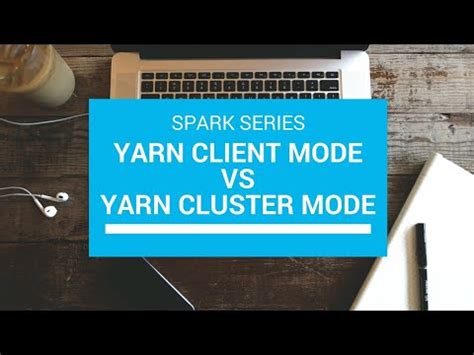 Yarn Client Mode Vs Cluster Mode Spark Interview Questions YouTube