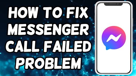 How To Fix Messenger Call Failed Problem On Android Youtube