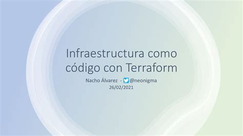 Infraestructura Como Código Con Terraform Speaker Deck