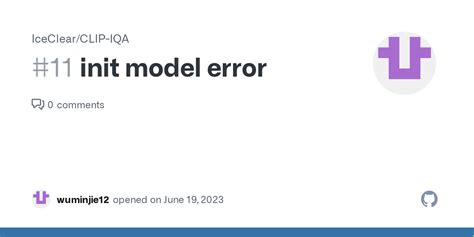 Init Model Error Issue IceClear CLIP IQA GitHub