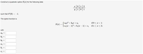 solved construct a quadratic spline s 2 for the following
