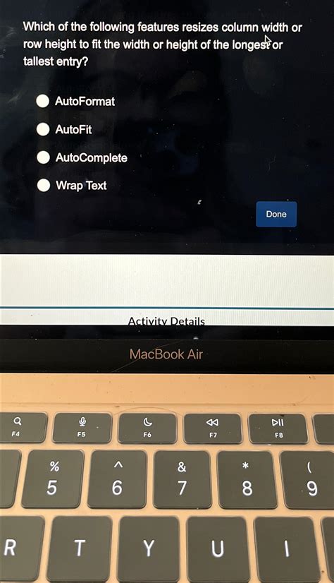 Solved Which Of The Following Features Resizes Column Width