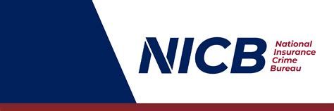 Evolving Our Brand To Reflect Todays Nicb National Insurance Crime Bureau