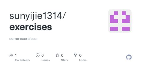 GitHub Sunyijie1314 Exercises Some Exercises