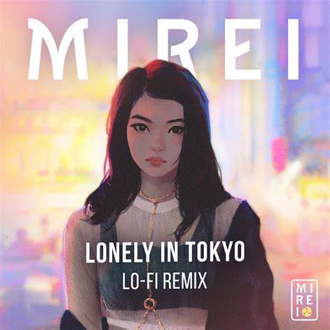 Lonely In Tokyo Lo Fi Remix Youtube Music