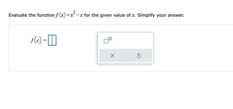 solved evaluate the function f x x2−x for the given value