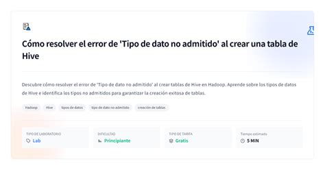 Cómo Resolver El Error De Tipo De Dato No Admitido Al Crear Una Tabla De Hive Labex
