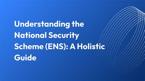 Understanding The National Security Scheme Ens Alice Biometrics