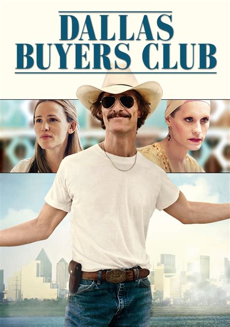 Dallas Buyers Club 2013 Posters — The Movie Database Tmdb