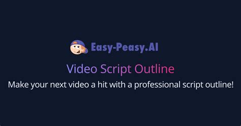 비디오 스크립트 개요 easy peasy ai