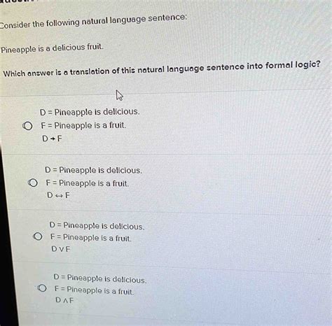 solved consider the following natural language sentence pineapple is
