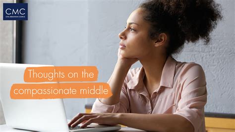 The Compassionate Middle Territory Of The Mediator — Civil Mediation