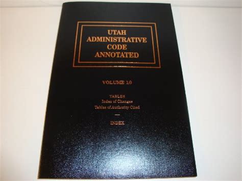 9781422488799 Utah Administrative Code Annotated Vol 10 Tables
