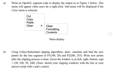 Solved A Write An Opengl Segment Code To Display The Output