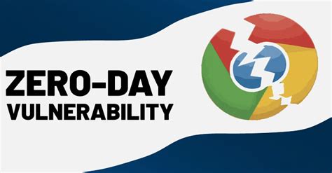 Google Chrome Day Bug Exploited In Wide Update Now