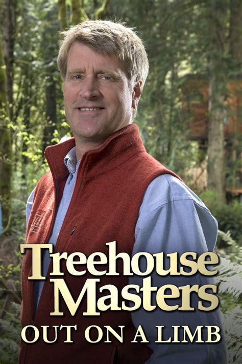 Treehouse Masters Out On A Limb Rotten Tomatoes