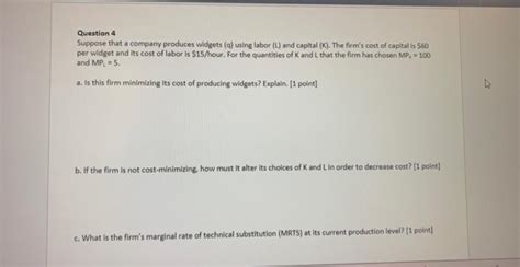 solved question 4 suppose that a company produces widgets