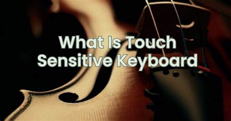 What Is Touch Sensitive Keyboard All For Turntables
