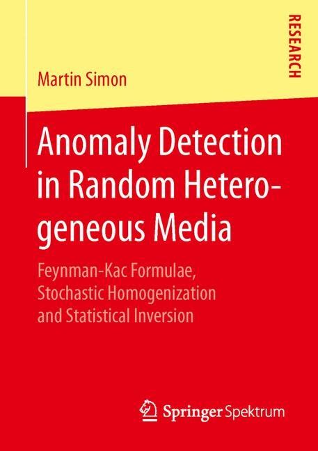 Anomaly Detection In Random Heterogeneous Media Feynman Kac Formulae