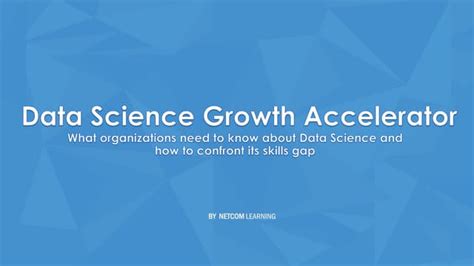 Data Science Growth Accelerator Ppt
