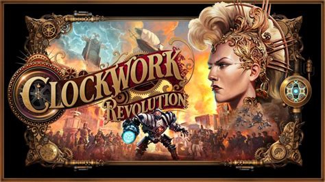 Clockwork Revolution Époque Gameplay Pouvoirs Et Choix Moraux
