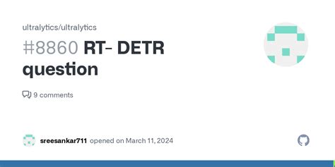 Rt Detr Question · Issue 8860 · Ultralyticsultralytics · Github