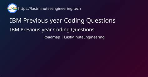 Ibm Previous Year Coding Questions Roadmap Lastminuteengineering