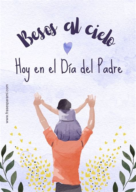 Feliz Dia Del Padre En El Cielo Feliz Día Del Padre Padre En El