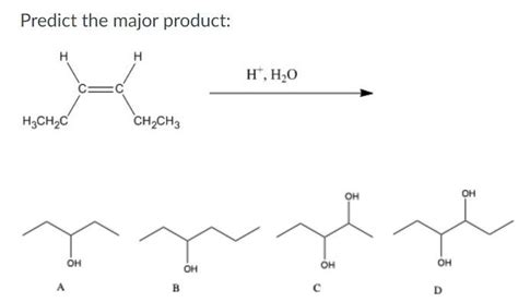 Solved Predict The Major Product HBr A B C DPredict The Chegg