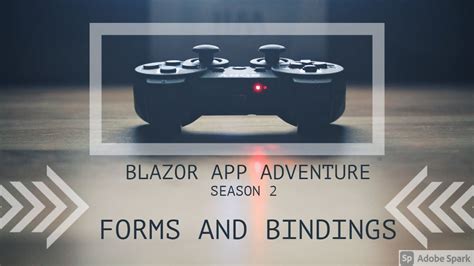 Blazor App Adventure S2 Ep 1 Blazor Forms And Data Binding Dotnet Webassembly Csharp Youtube